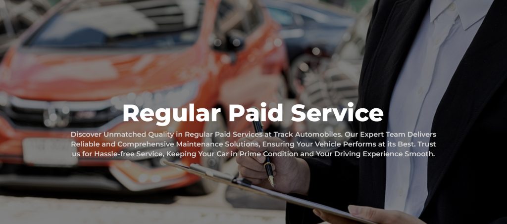 Regular Paid Services – Track Automobiles